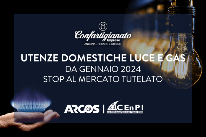 Utenze domestiche Luce e Gas, dal 2024 stop al Mercato Tutelato ...